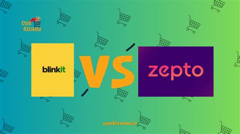Zepto Vs Blinkit The Ultimate Guide To Choosing Your Instant Delivery Service Oye Kirana