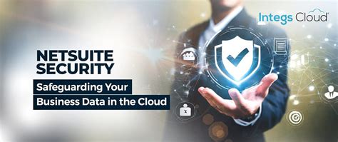 oracle netsuite a comprehensive security framework for your cloud