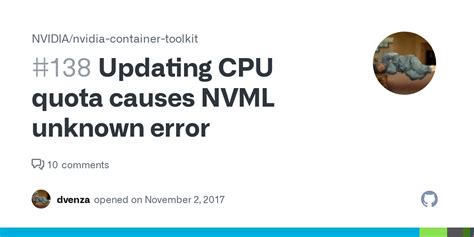 updating cpu quota causes nvml unknown error · issue 138 · nvidia