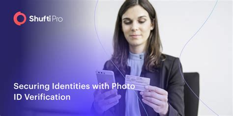 Securing Identities With Photo Id Verification