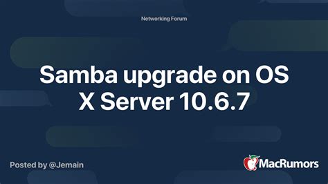 Samba Upgrade On Os X Server 10 6 7 Macrumors Forums