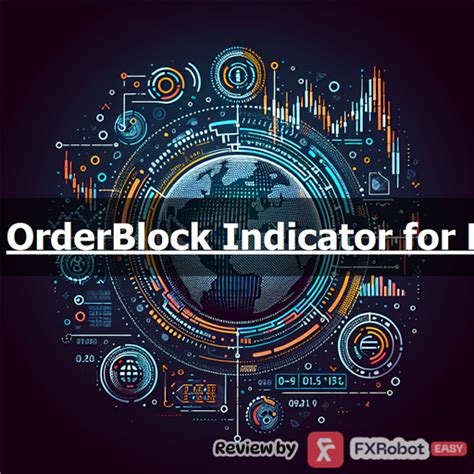 Orderblock Indicator For Mt4 Forex Robot Review