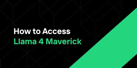 How To Access Llama 4 Maverick Features Easily Novita