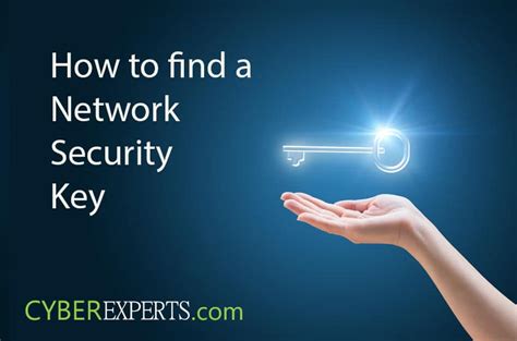Easy Ways How To Find A Network Security Key CyberExperts