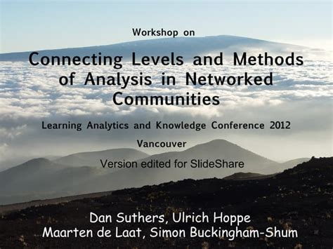 Connecting Levels And Methods Of Analysis In Networked Learning