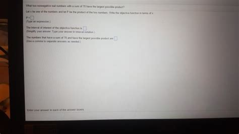 solved what two nonnegative real numbers with a sum of 70