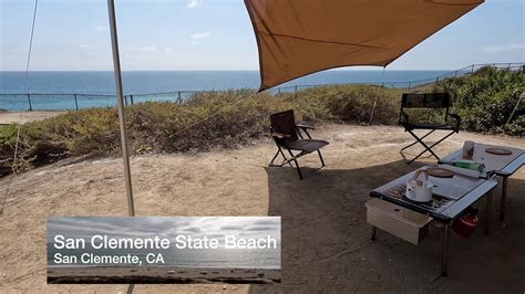 San Clemente State Campground Summer 2022 4k Youtube