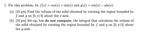 solved for this problem let f x cos x sin x ﻿and