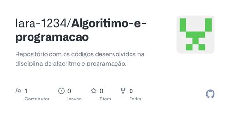 github lara 1234 algoritimo e programacao repositório com os códigos