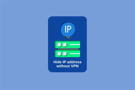 How To Hide My IP Address Without VPN TechCult