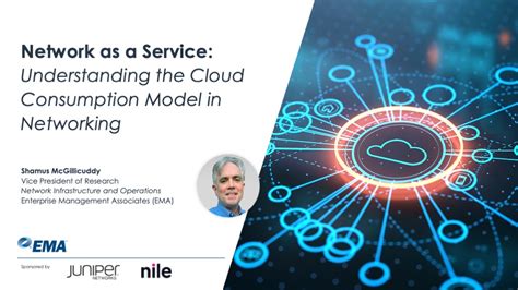 Network As A Service Understanding The Cloud Consumption Model In