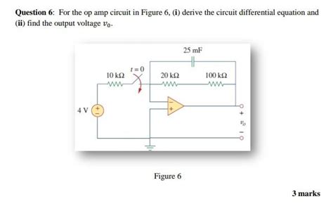 Solved Question 6 For The Op Circuit In Figure 6 I Chegg Com