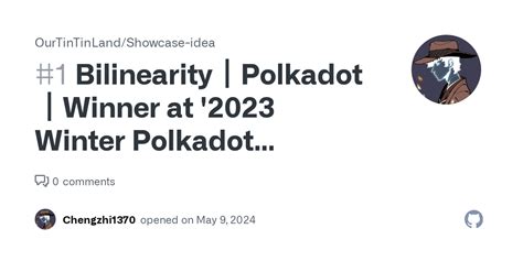 Bilinearity｜polkadot｜winner At 2023 Winter Polkadot Hackathon · Issue 1 · Ourtintinland