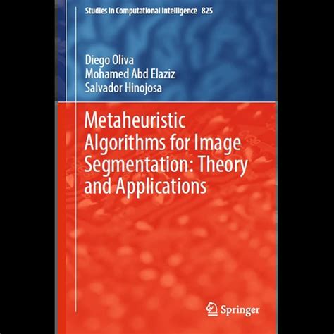 Metaheuristic Algorithms For Image Segmentation Theory And Applications Medical Book Store Uae