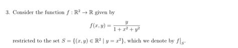 solved 3 consider the function f r2 r given by f x y y