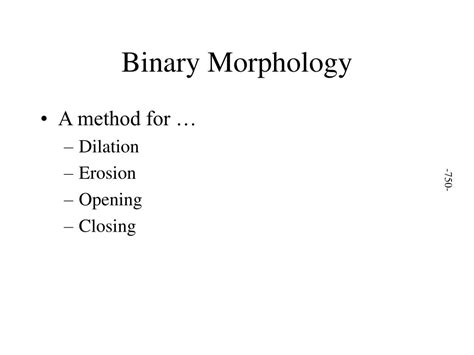 Ppt Binary Morphology Powerpoint Presentation Free Download Id2733136