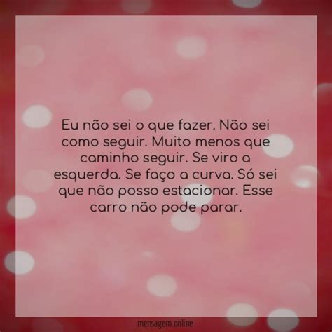 NÃo Sei Que Fazer Eu Não Sei O Que Fazer