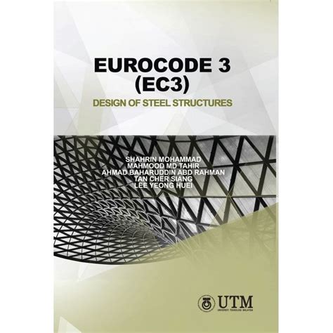 Eurocode 3 Ec3 Design Of Steel Structures In 2025 Steel Structure