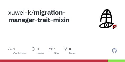 GitHub Xuwei K Migration Manager Trait Mixin