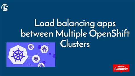 Load Balancing Apps Between Multiple Openshift Clusters Using F5 Big Ip