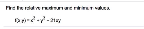 solved find the relative maximum and minimum values f x