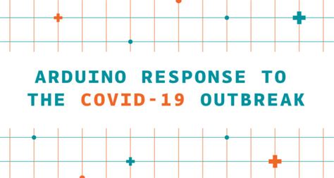 Arduino S Response To The Covid 19 Outbreak Arduino Blog