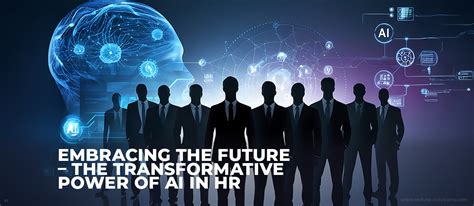 Embracing The Future – The Transformative Power Of AI In HR - EnFuse Solutions