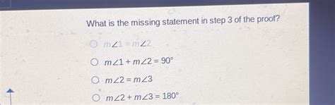 what is the missing statement in step 3 of the proof m∠ 1 m∠ 2 m∠ 1 m∠