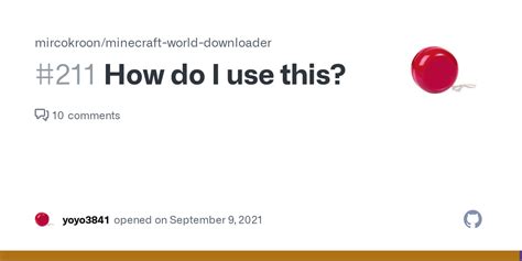 How Do I Use This · Issue 211 · Mircokroonminecraft World Downloader · Github