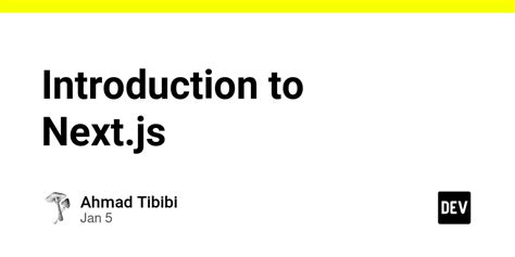 introduction to next js dev community