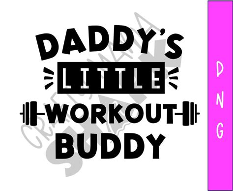 Daddys Little Workout Buddy Png Etsy