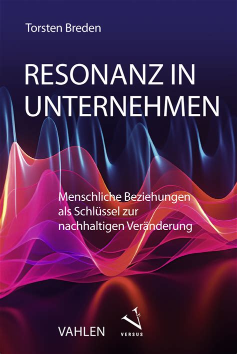 Buchbesprechung Resonanz In Unternehmen Breden T Xm Institute