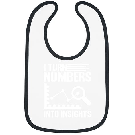 Data Analyst I Turn Numbers Into Insights Data Scientist Bibs Sold By Seamour2772 Sku 53868778