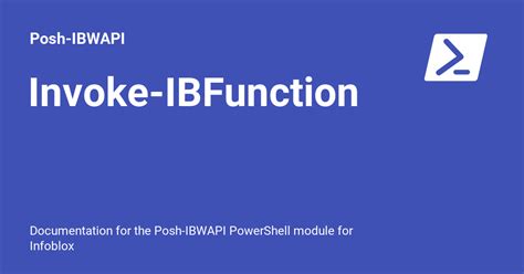 Invoke Ibfunction Posh Ibwapi