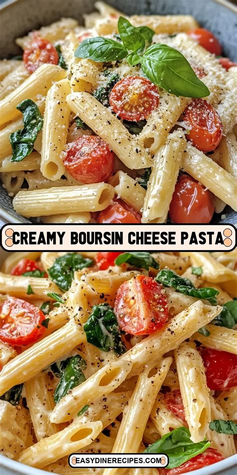 Creamy Boursin Cheese Pasta Easy Dine Recipes
