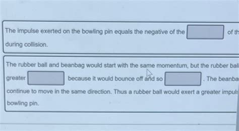 solved the impulse exerted on the bowling pin equals the