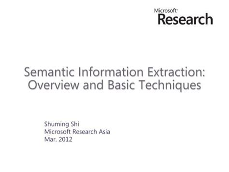 Semantic Information Extraction Overview And Basic Techniques