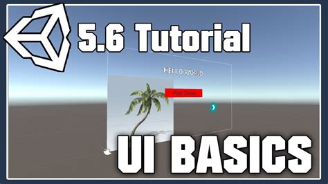 Unity 56 Tutorial Ui Basics Youtube