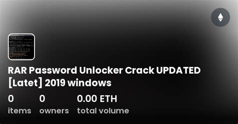 RAR Password Unlocker Crack UPDATED Latet Windows Collection OpenSea
