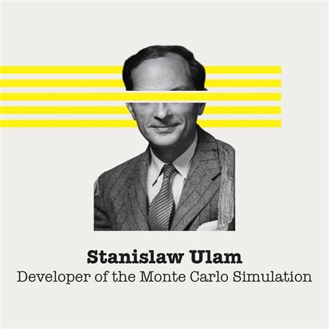 Stanislaw Ulam Monte Carlo Method Stanislaw Ulam Mathematician