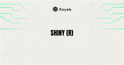 Deploy Shiny R One Click App Koyeb