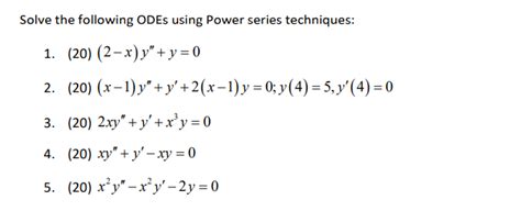 Solved Solve The Following Odes Using Power Series