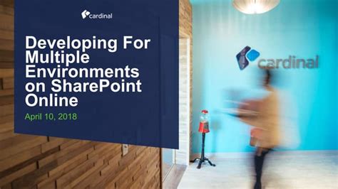 Developing For Multiple Environments On Sharepoint Online Pptx