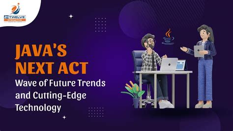 Java Evolution Embracing Future Trends And Tech Innovations 21twelve