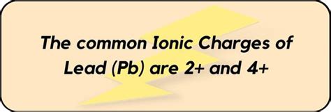 What Is The Ionic Charge Of Lead Pb And Why
