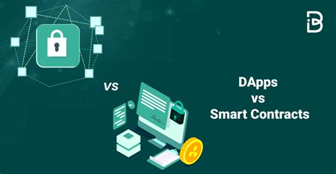 Dapps Vs Smart Contracts Immunebytes