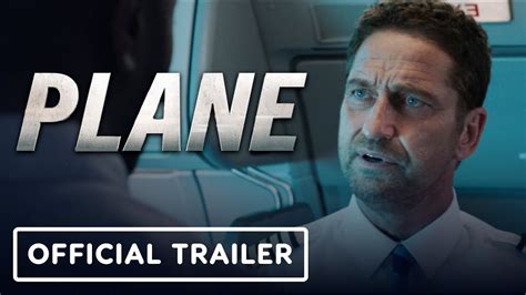 Plane - Exclusive Final Trailer (2023) Gerard Butler, Mike Colter - YouTube