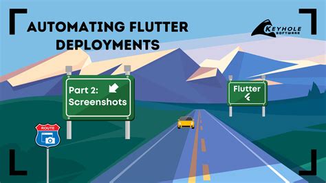 Flutter Screenshots Automating Deployments