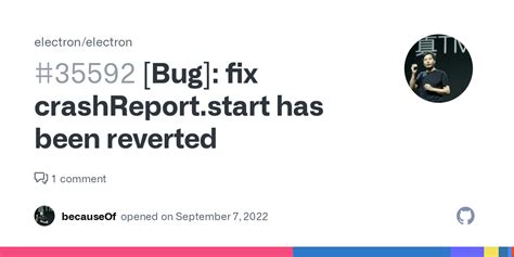 Bug Fix CrashReport Start Has Been Reverted Issue Electron Electron GitHub