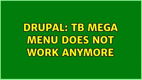 Drupal Tb Mega Menu Does Not Work Anymore Youtube